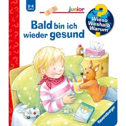 RAVENSBURGER VERLAG Wieso? Weshalb? Warum? junior, Band 45: Bald bin ich wieder gesund
