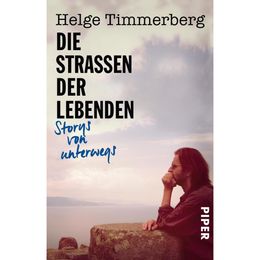 Piper Verlag GmbH Die Stra&szlig;en der Lebenden