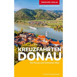 TRESCHER Reisef&uuml;hrer Kreuzfahrten Donau