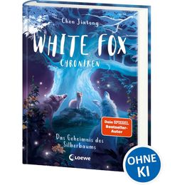 White Fox Chroniken (Band 1) - Das Geheimnis des Silberbaums