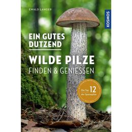 Franckh-Kosmos Ein gutes Dutzend wilde Pilze