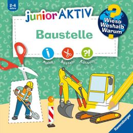 RAVENSBURGER VERLAG Wieso? Weshalb? Warum? junior AKTIV - Baustelle
