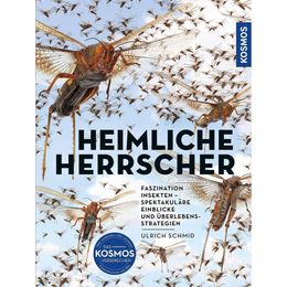 Franckh-Kosmos Insekten - Heimliche Herrscher