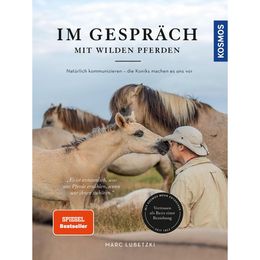 Franckh-Kosmos Im Gespr&auml;ch mit wilden Pferden