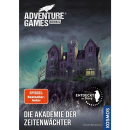 Franckh-Kosmos Adventure Games&reg; - Books: Die Akademie der Zeitenw&auml;chter