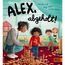 Alex, abgeholt!