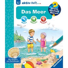 RAVENSBURGER VERLAG Wieso? Weshalb? Warum? aktiv-Heft: Das Meer