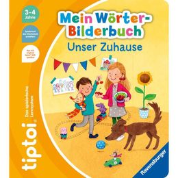RAVENSBURGER VERLAG tiptoi&reg; Mein W&ouml;rter-Bilderbuch Unser Zuhause