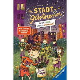 RAVENSBURGER VERLAG Die Stadtg&auml;rtnerin, Band 2 - Eine f&uuml;r alle, alle f&uuml;rs Unkraut!