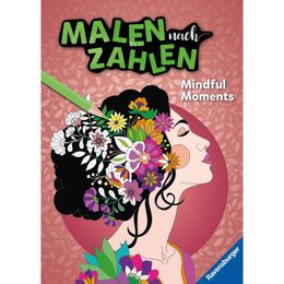 RAVENSBURGER VERLAG Malen nach Zahlen - Mindful Moments