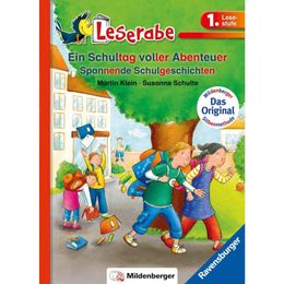 RAVENSBURGER VERLAG Ein Schultag voller Abenteuer - Leserabe 1. Klasse - Erstlesebuch f&uuml;r Kinder ab ...