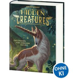 Hidden Creatures (Band 1) - Das Einhorn vom Anbeginn der Zeit
