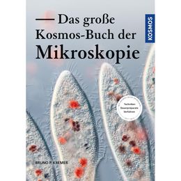 Franckh-Kosmos Das gro&szlig;e Kosmos-Buch der Mikroskopie