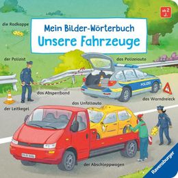 RAVENSBURGER VERLAG Mein Bilder-W&ouml;rterbuch: Unsere Fahrzeuge