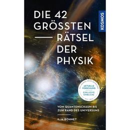 Franckh-Kosmos Die 42 gr&ouml;&szlig;ten R&auml;tsel der Physik
