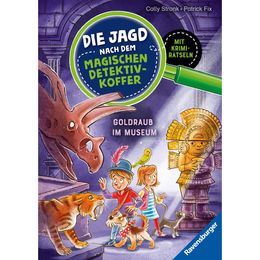 RAVENSBURGER VERLAG Die Jagd nach dem magischen Detektivkoffer, Band 5 - Goldraub im Museum