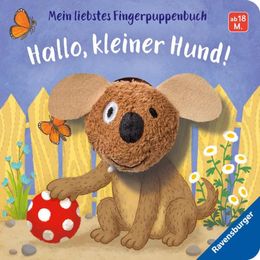RAVENSBURGER VERLAG Mein liebstes Fingerpuppenbuch: Hallo, kleiner Hund!