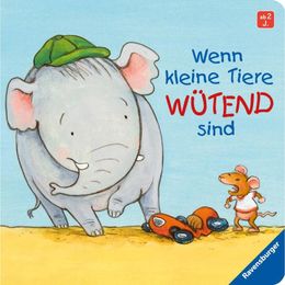 RAVENSBURGER VERLAG Wenn kleine Tiere w&uuml;tend sind