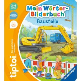 RAVENSBURGER VERLAG tiptoi&reg; Mein W&ouml;rter-Bilderbuch Baustelle