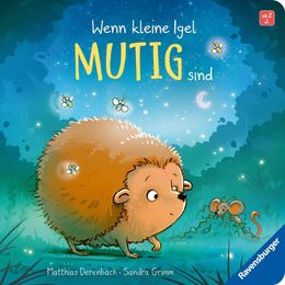 RAVENSBURGER VERLAG Wenn kleine Igel mutig sind
