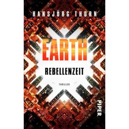 Piper Verlag GmbH Earth - Rebellenzeit