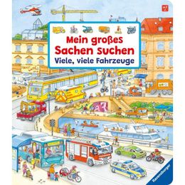 RAVENSBURGER VERLAG Mein gro&szlig;es Sachen suchen: Viele, viele Fahrzeuge