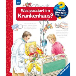 RAVENSBURGER VERLAG Wieso? Weshalb? Warum?, Band 53: Was passiert im Krankenhaus?