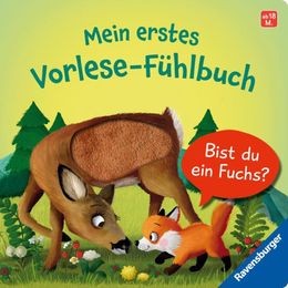 RAVENSBURGER VERLAG Mein erstes Vorlese-F&uuml;hlbuch: Bist du ein Fuchs?