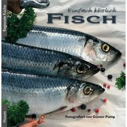 Einfach k&ouml;stlich - Fisch