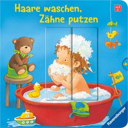 RAVENSBURGER VERLAG Haare waschen, Z&auml;hne putzen