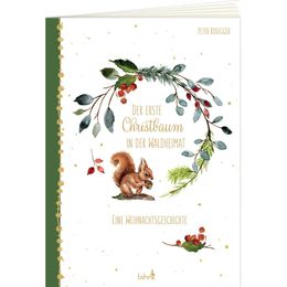 Der erste Christbaum in der Waldheimat (1 St&uuml;ck)