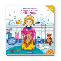 Tr&ouml;tsch Spielbuch Ich gehe schon aufs T&ouml;pfchen