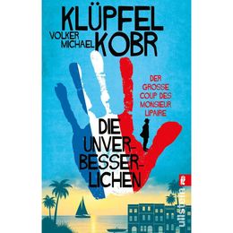 Ullstein Taschenbuchvlg. Die Unverbesserlichen - Der gro&szlig;e Coup des Monsieur Lipaire