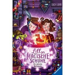 RAVENSBURGER VERLAG Lillys magische Schuhe, Band 1: Die geheime Werkstatt