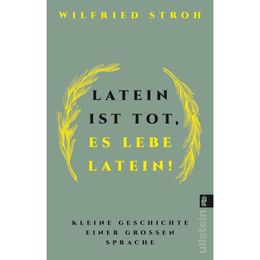 Ullstein Taschenbuchvlg. Latein ist tot, es lebe Latein!