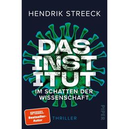 Piper Verlag GmbH Das Institut - Im Schatten der Wissenschaft