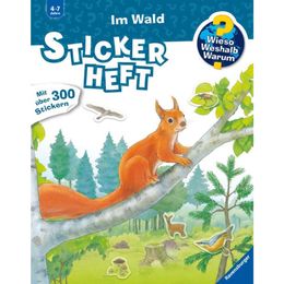 RAVENSBURGER VERLAG Wieso? Weshalb? Warum? Stickerheft: Im Wald