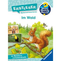 RAVENSBURGER VERLAG Wieso? Weshalb? Warum? Erstleser, Band 17 - Im Wald