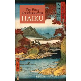 Das Buch der klassischen Haiku. Japanische Dreizeiler