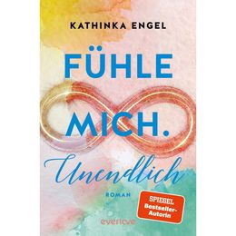 Piper Verlag GmbH F&uuml;hle mich. Unendlich