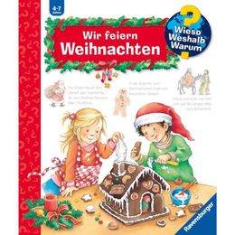 RAVENSBURGER VERLAG Wieso? Weshalb? Warum?, Band 34: Wir feiern Weihnachten