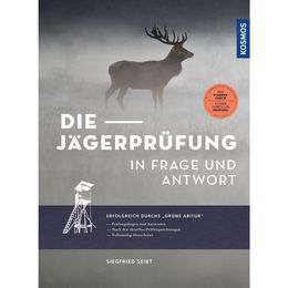 Franckh-Kosmos Die J&auml;gerpr&uuml;fung in Frage und Antwort