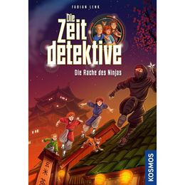 Franckh-Kosmos Die Zeitdetektive, 6, Die Rache des Ninjas