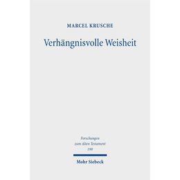 Verh&auml;ngnisvolle Weisheit