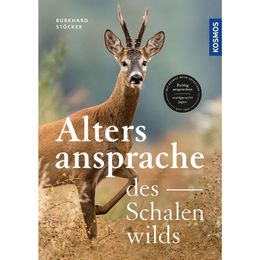 Franckh-Kosmos Die Altersansprache des Schalenwilds