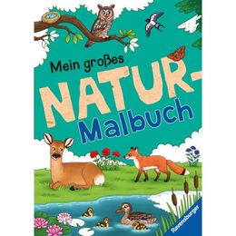 RAVENSBURGER VERLAG Mein gro&szlig;es Natur-Malbuch