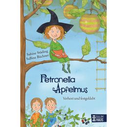 Petronella Apfelmus 01 - Verhext und festgeklebt