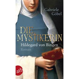 Die Mystikerin - Hildegard von Bingen