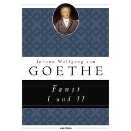 Goethes Faust I und II