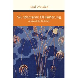Wundersame D&auml;mmerung. Ausgew&auml;hlte Gedichte
